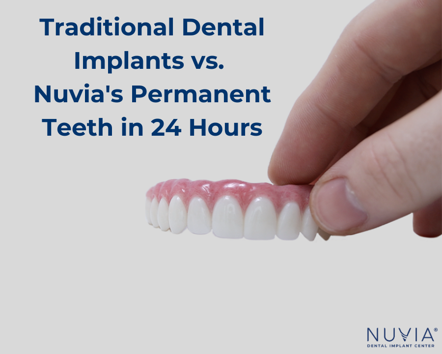 Traditional Dental Implants vs. Nuvia's Permanent Teeth in 24 Hours